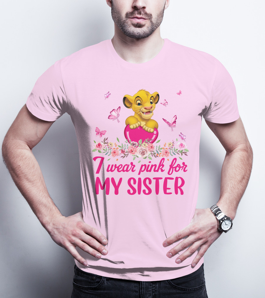 Simba I Wear Pink For My Sister Lion King Butterfly Roses T-Shirt