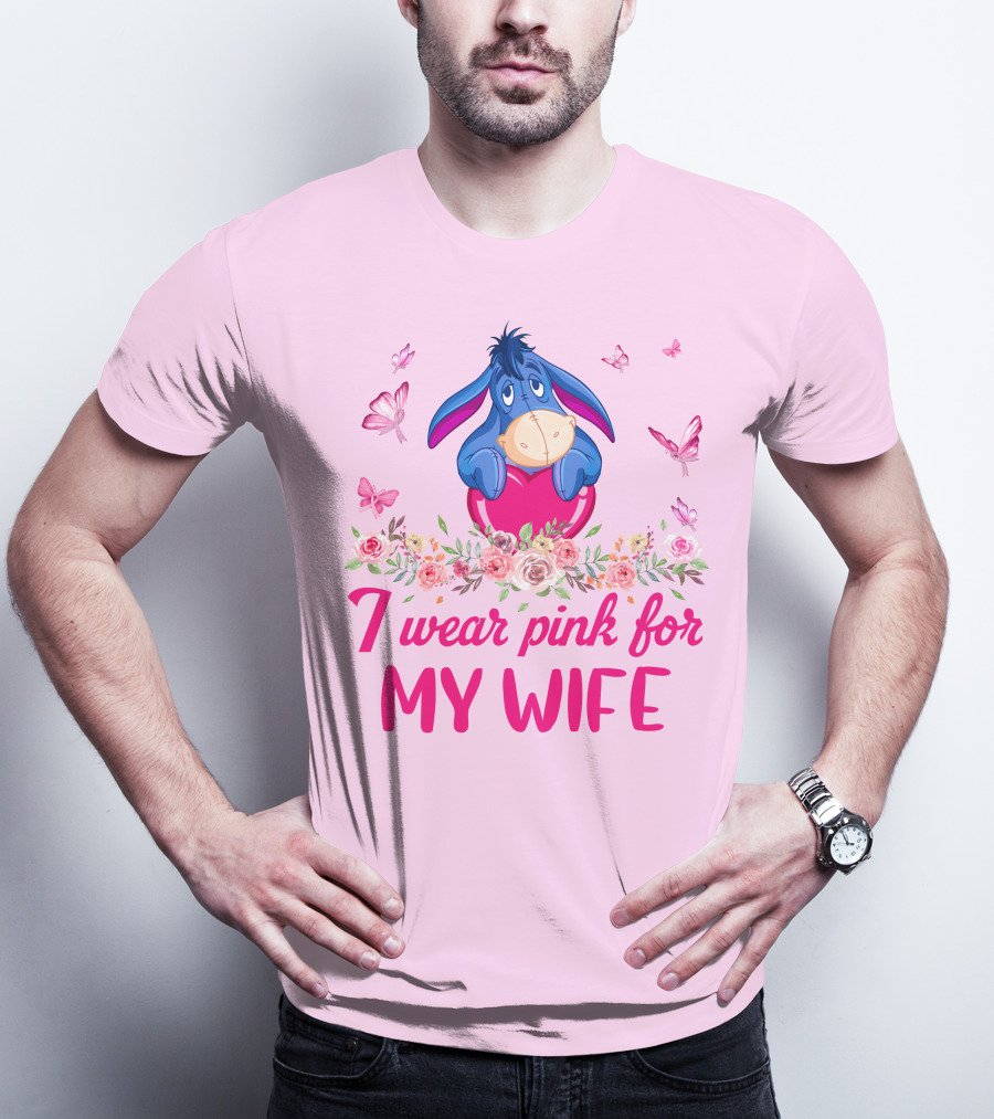 Eeyore I Wear Pink For My Wife Flowers Butterflies T-Shirt