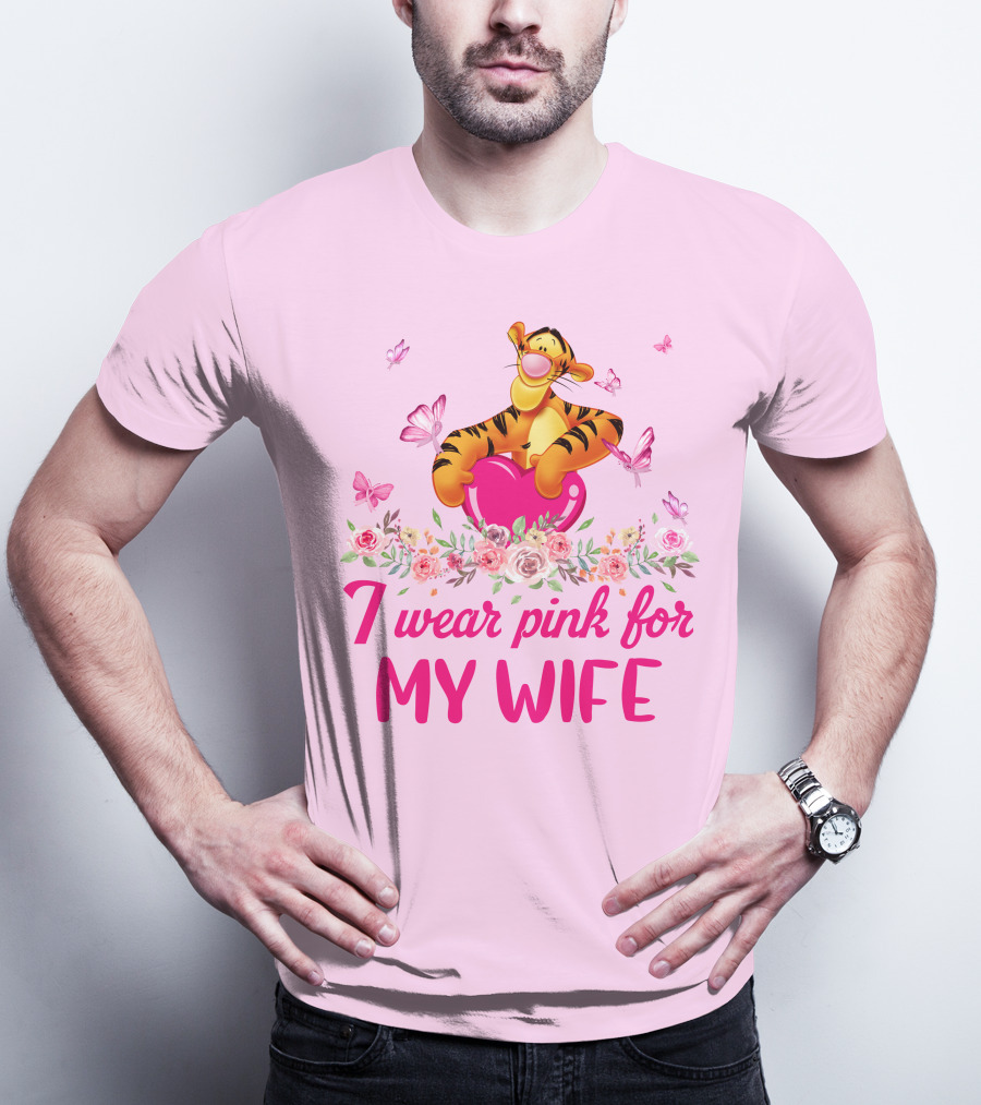 Tigger I Wear Pink For My Wife T-Shirt