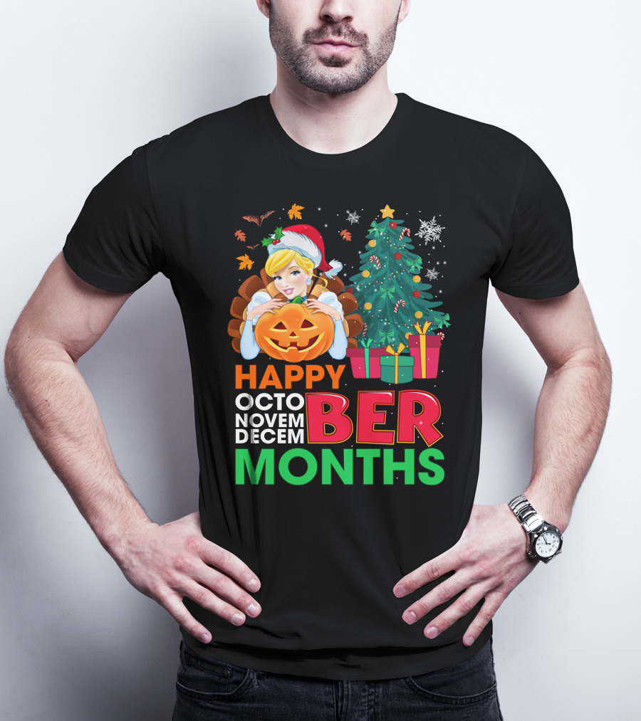 Happy Octo Novem December Months Cinderella T-Shirt