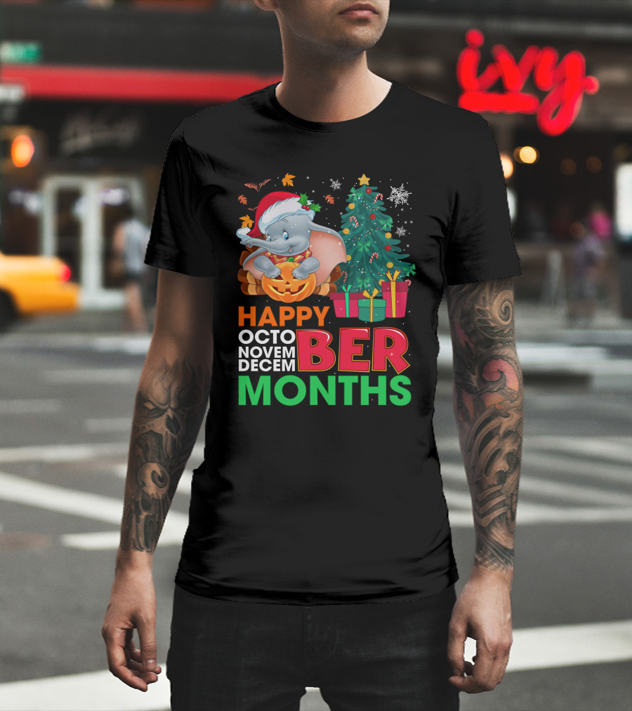 Holidays With Dumbo Happy October November December Months T-Shirt