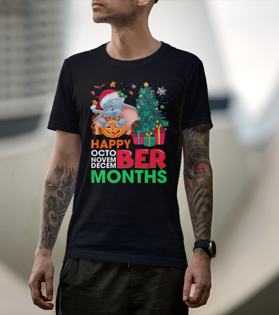 Holidays With Dumbo Happy October November December Months T-Shirt