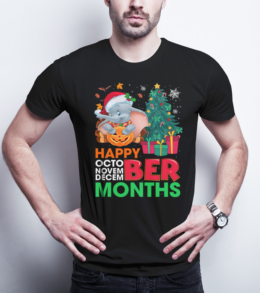 Holidays With Dumbo Happy October November December Months T-Shirt