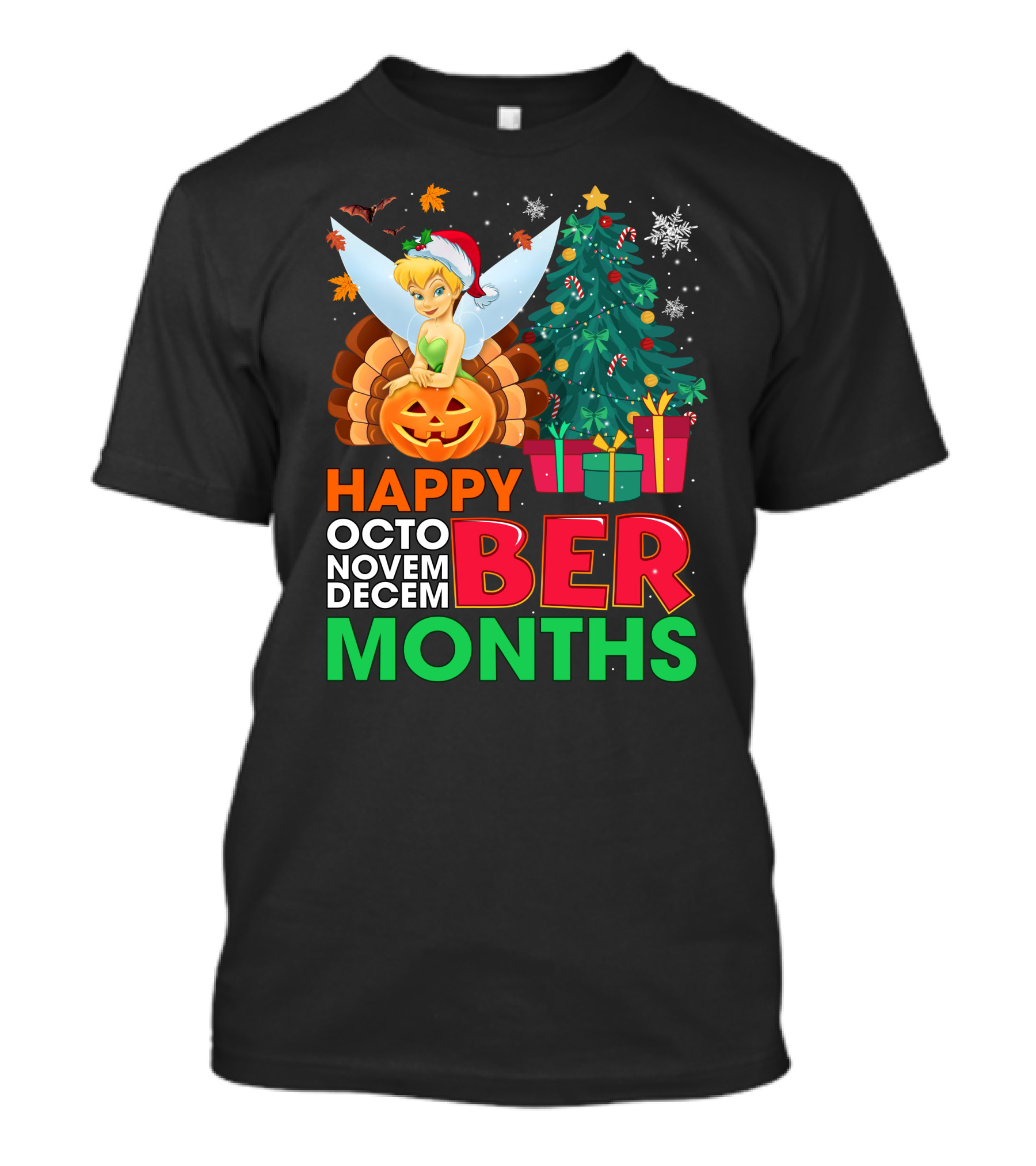 Happy Octo Novem Decem Ber Months Tinker Bell Christmas Tree Thanksgiving Pumpkin Santa Hat T-Shirt