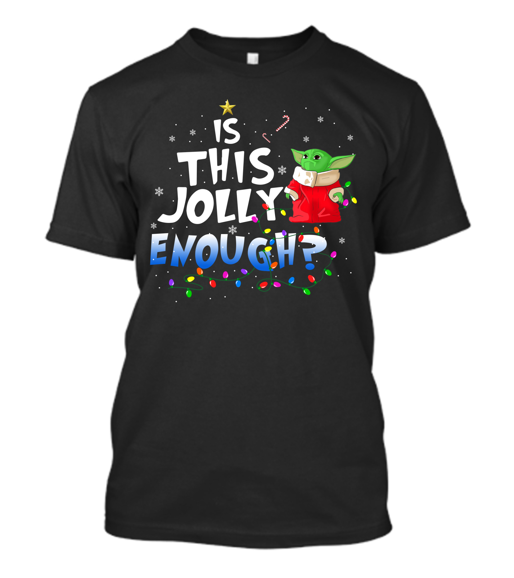 Is This Jolly Enough Baby Yoda Christmas Lights T-Shirt