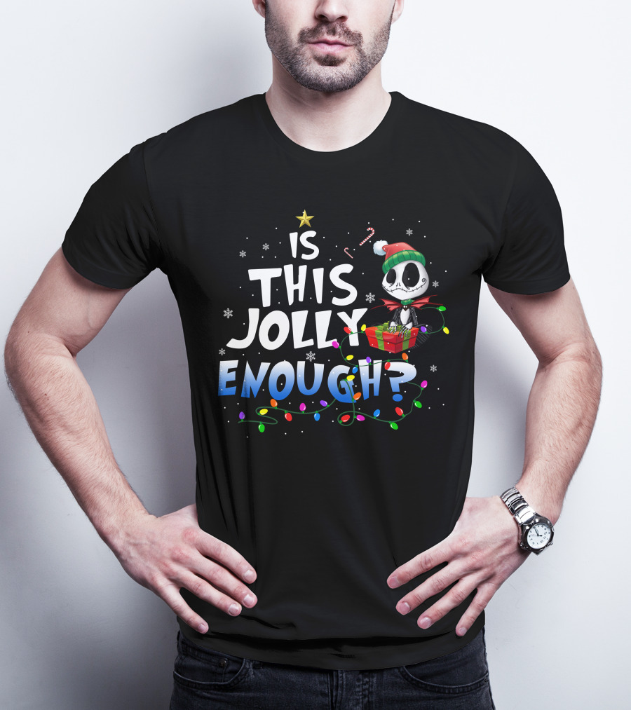 Jack Skellington Is This Jolly Enough Christmas Lights And Gifts T-Shirt