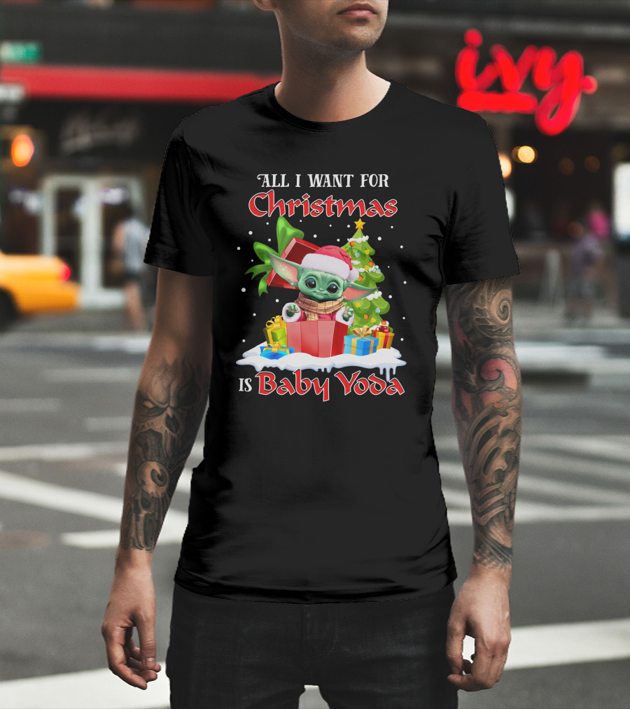 All I Want For Christmas Is Baby Yoda T-Shirt