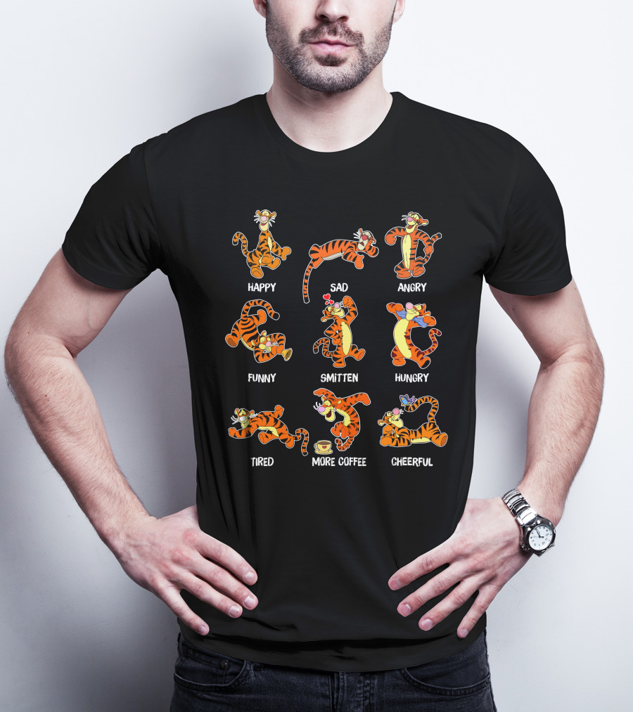 Tigger Emotional Range Happy Sad Angry Funny Smitten Hungry Tired More Coffee Cheerful T-Shirt
