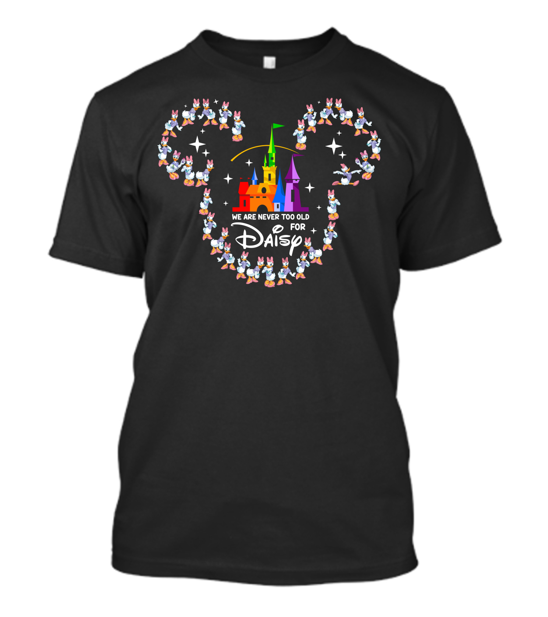 We Are Never Too Old For Daisy At The Castle With Mickey Ears T-Shirt