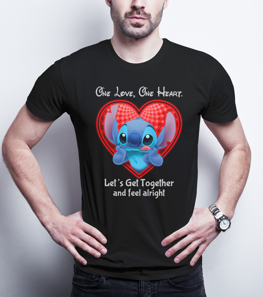 One Love One Heart Stitch Let's Get Together And Feel Alright T-Shirt