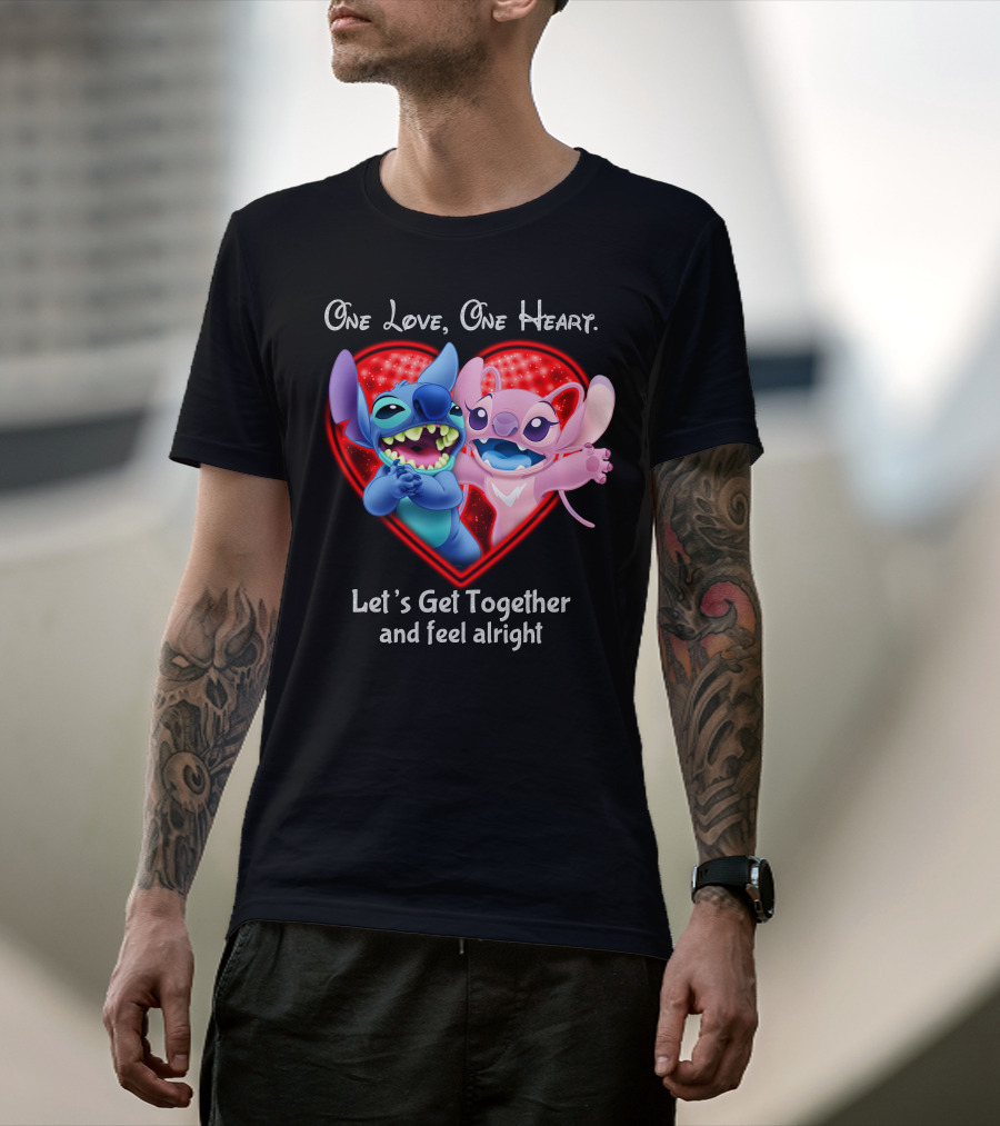 One Love One Heart Let's Get Together And Feel Alright Stitch & Angel Love T-Shirt