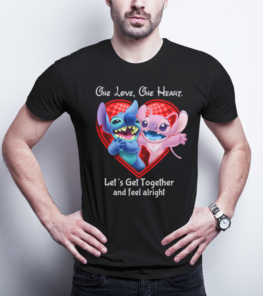 One Love One Heart Let's Get Together And Feel Alright Stitch & Angel Love T-Shirt