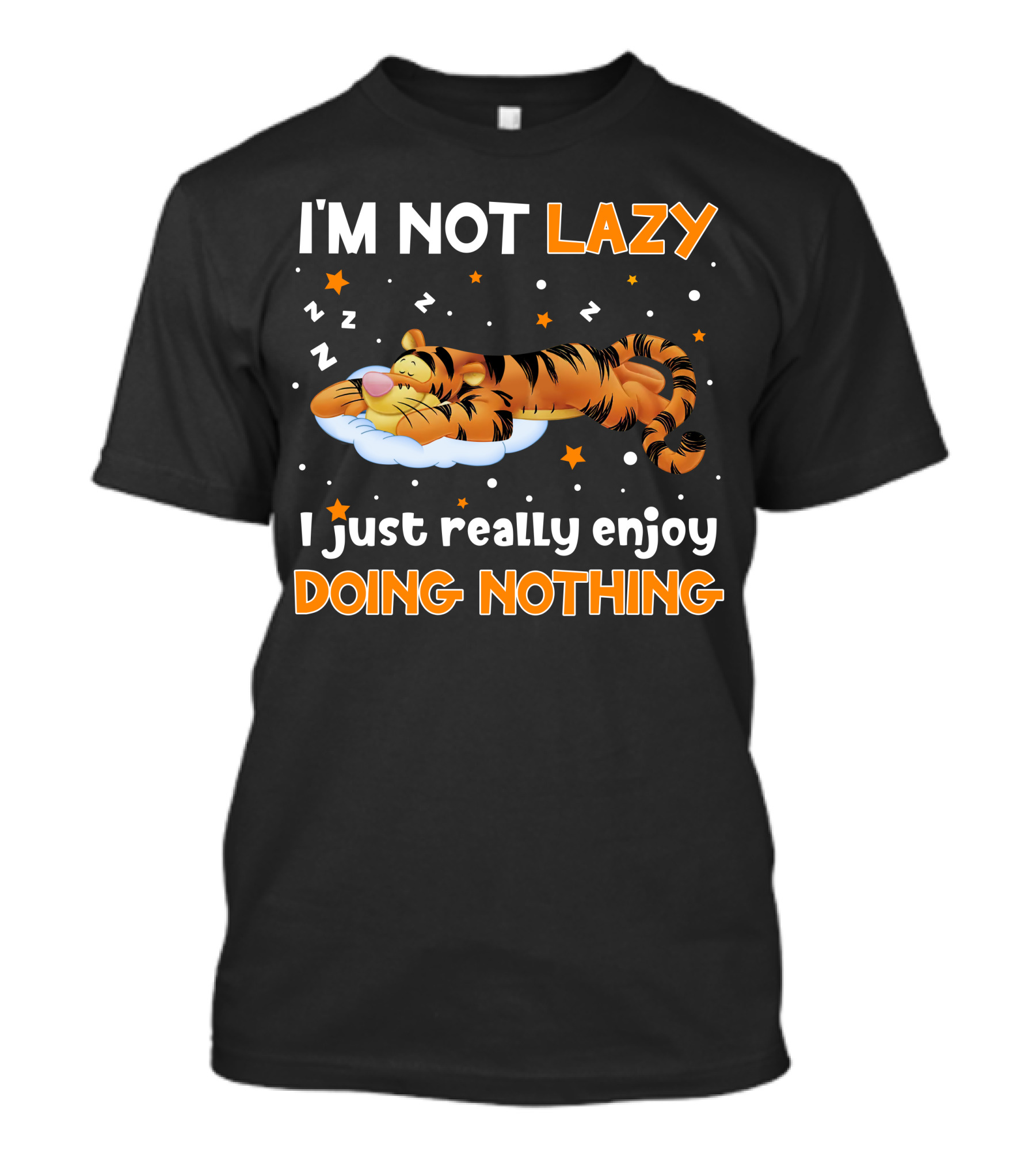 I'm Not Lazy I Just Really Enjoy Doing Nothing Tigger T-Shirt