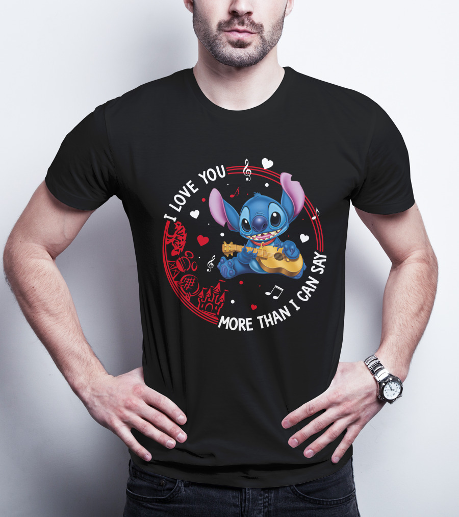 I LOVE YOU MORE THAN I CAN SAY STITCH LOVE T-Shirt