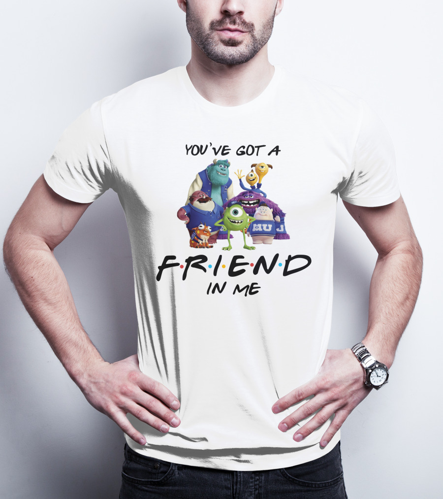 You've Got A Friend In Me Monster University Friends T-Shirt