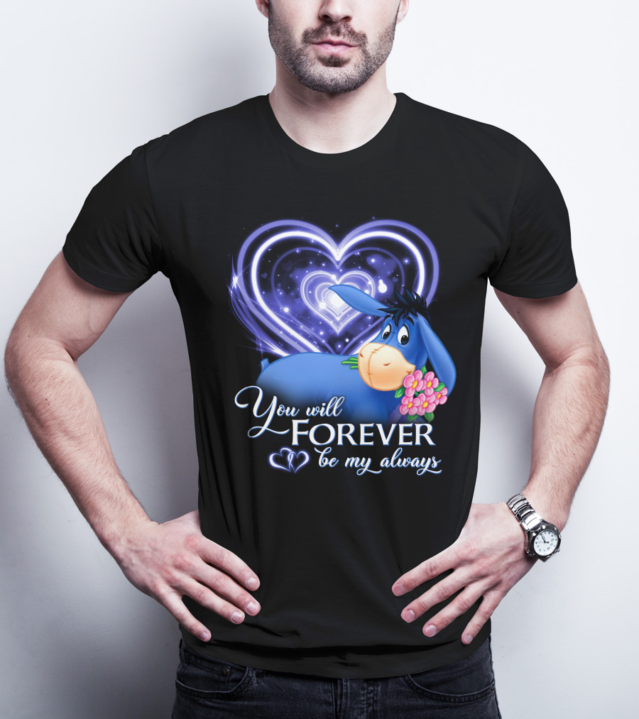 Eeyore You Will Forever Be My Always Hearts Flowers T-Shirt