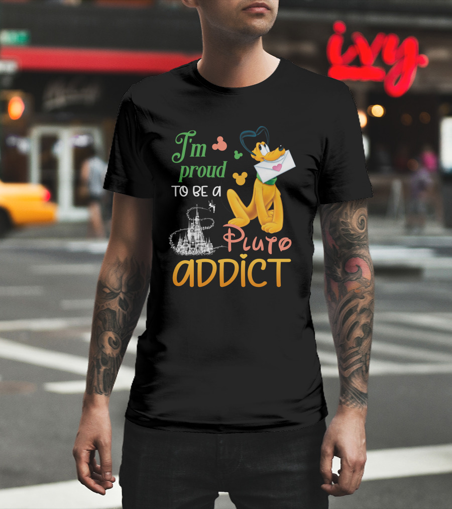 I'm Proud To Be A Pluto Addict Disney Castle And Mickey Ears T-Shirt