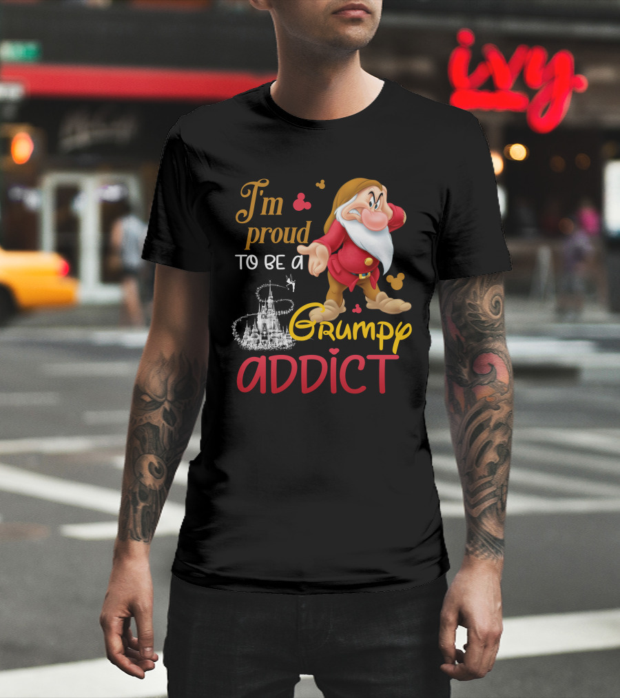 I'm Proud To Be A Grumpy Addict Disney Castle And Character T-Shirt