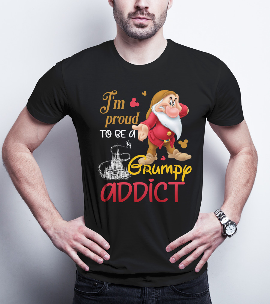 I'm Proud To Be A Grumpy Addict Disney Castle And Character T-Shirt