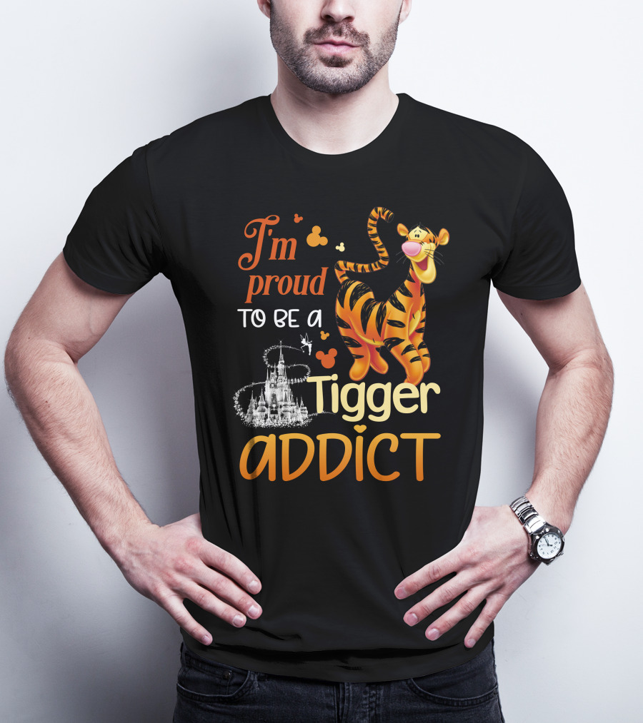 I'm Proud To Be A Tigger Addict Disney Castle T-Shirt