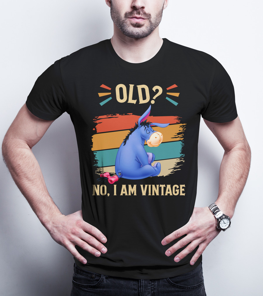 Eeyore Old? No I Am Vintage Retro Style T-Shirt
