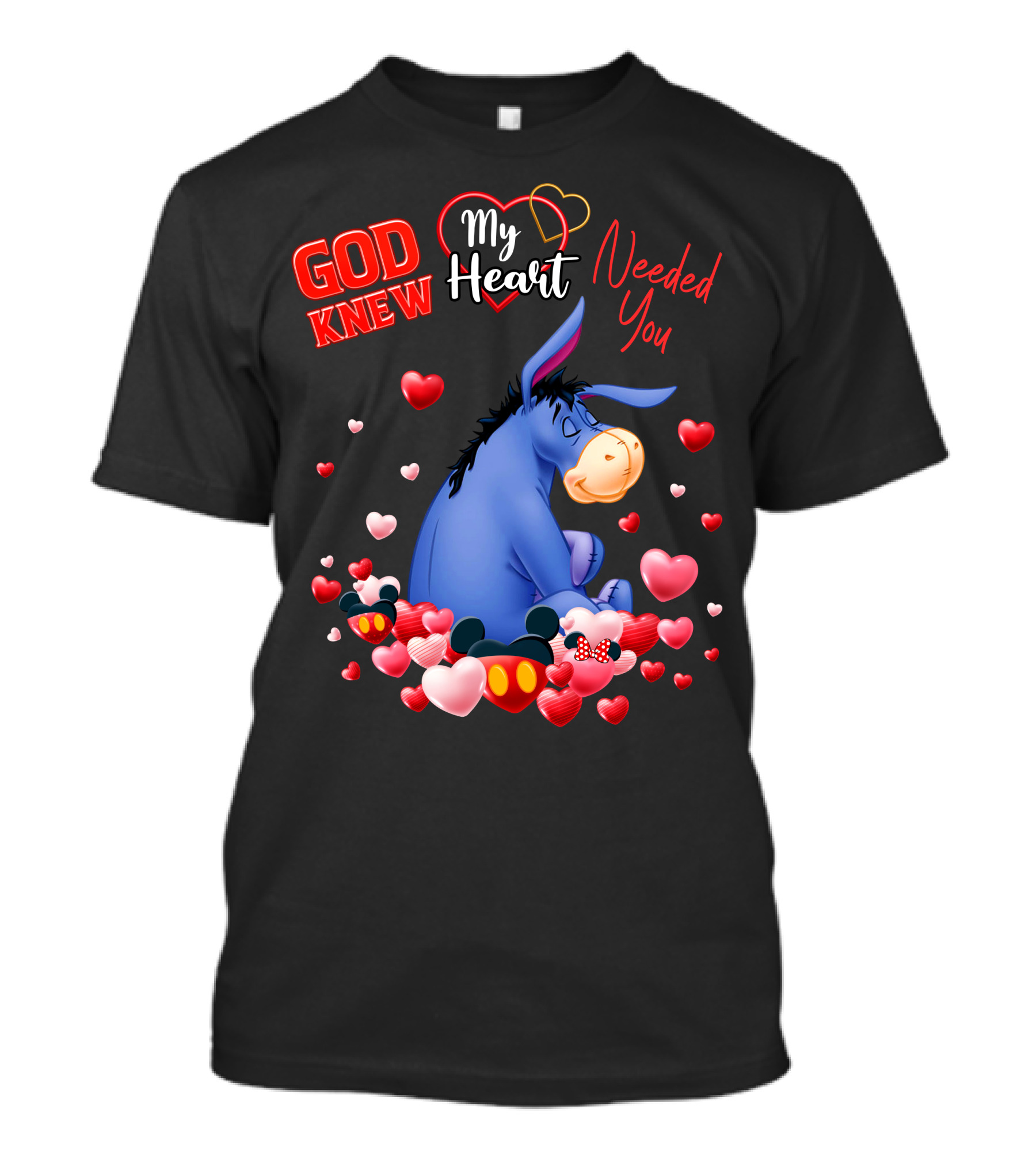 God Knew My Heart Needed You Eeyore T-Shirt