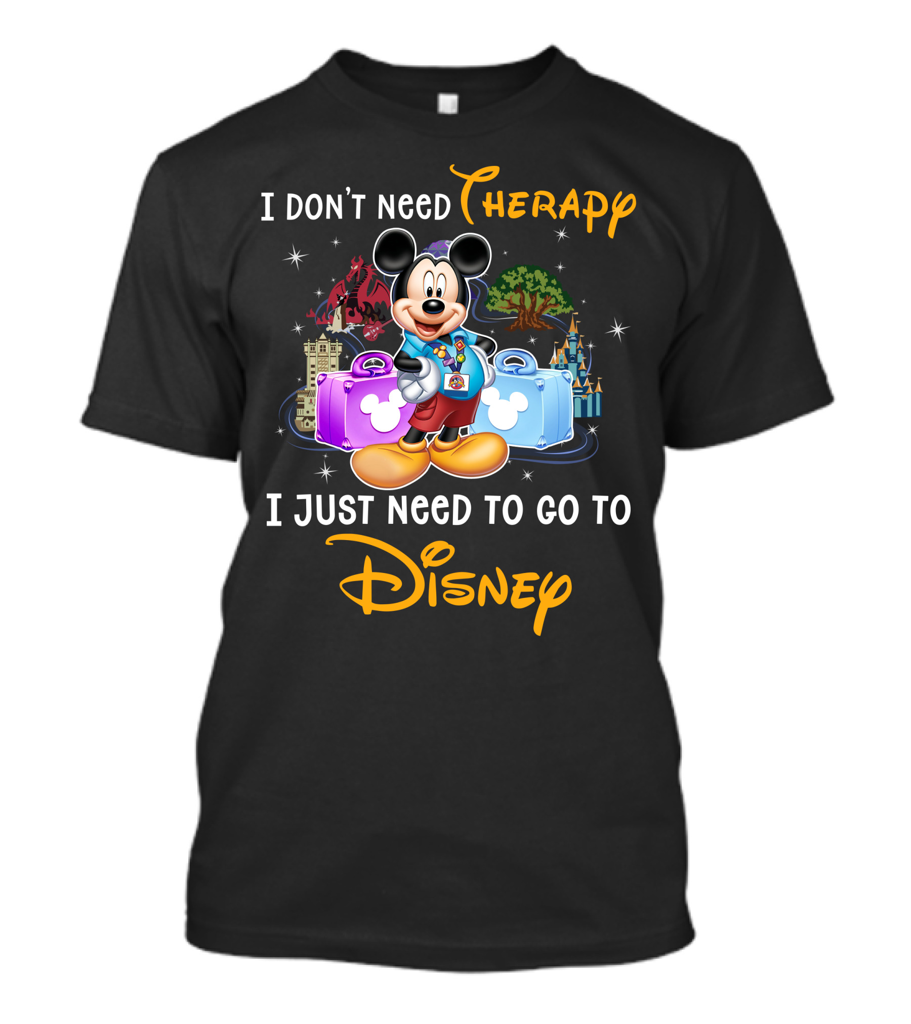 I Don't Need Therapy I Just Need To Go To Disney Mickey Mouse T-Shirt