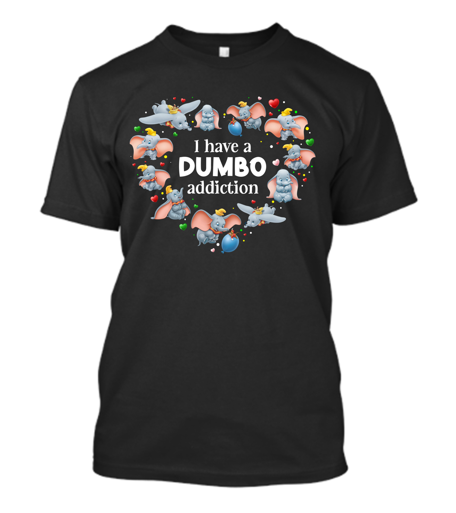 I Have A Dumbo Addiction With Heart And Elephant Characters T-Shirt