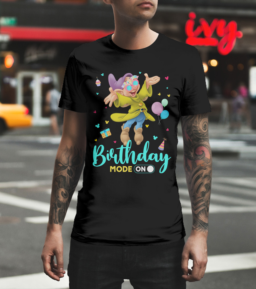 Birthday Mode On Dopey Happy Birthday Balloons Cupcake Party Hat T-Shirt