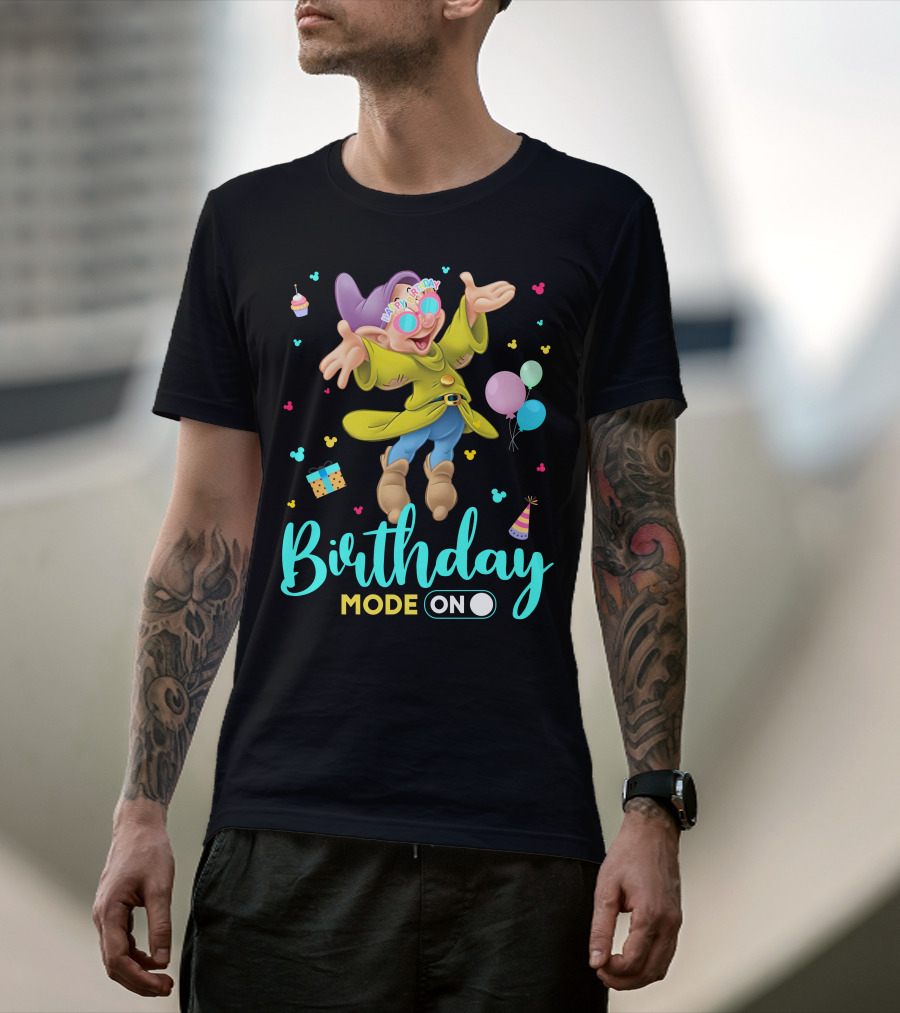 Birthday Mode On Dopey Happy Birthday Balloons Cupcake Party Hat T-Shirt