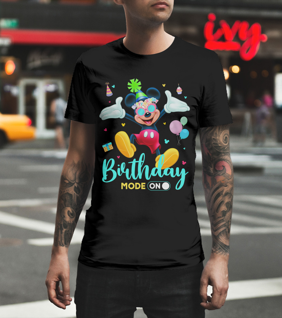 Birthday Mode On Happy Birthday Mickey T-Shirt