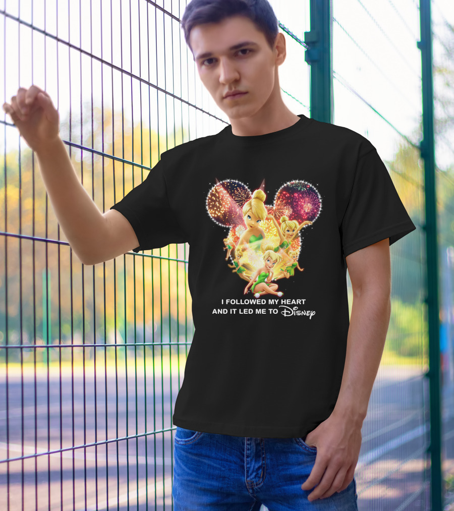 Tinkerbell I Followed My Heart And It Led Me To Disney T-Shirt