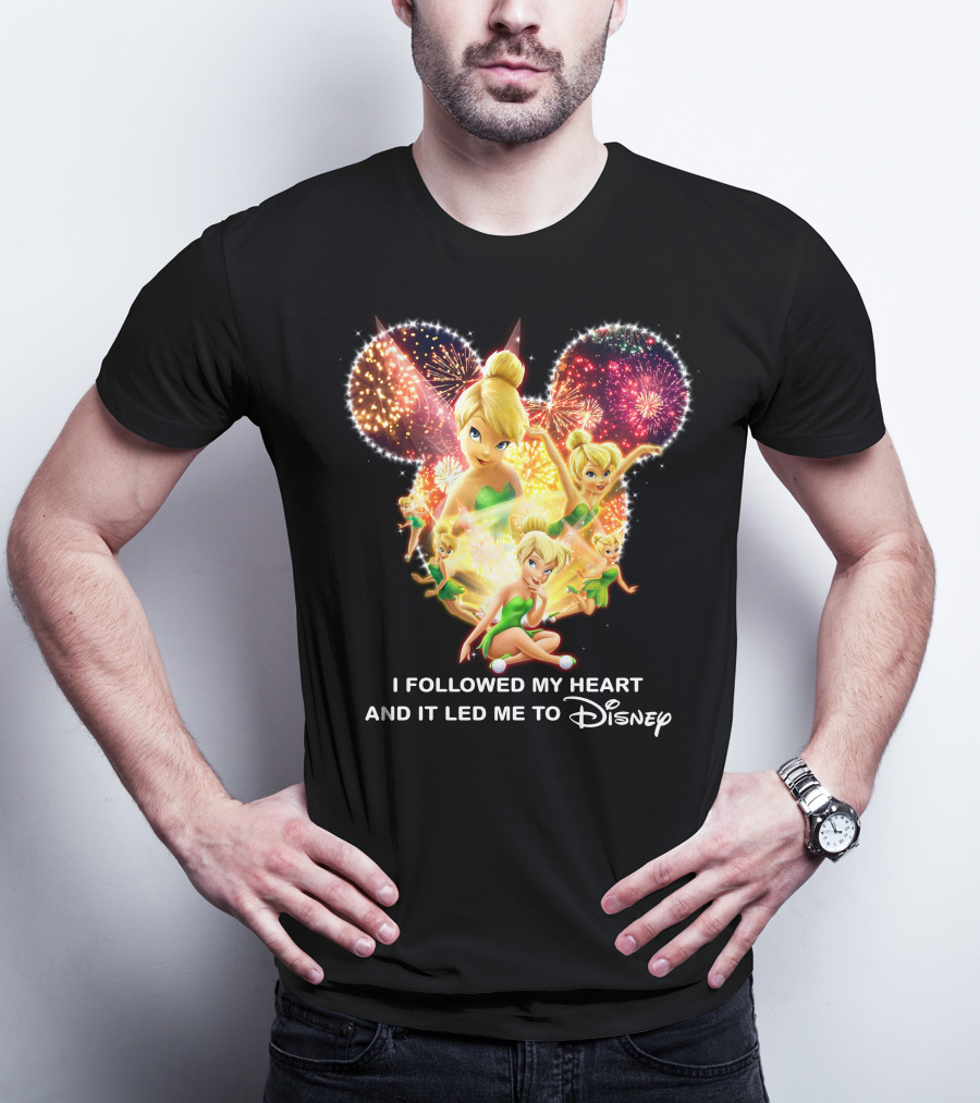 Tinkerbell I Followed My Heart And It Led Me To Disney T-Shirt