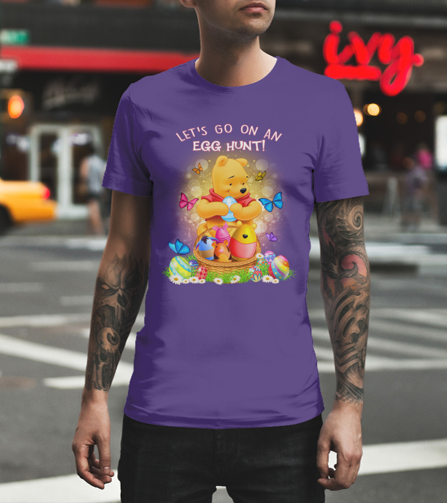 Let's Go On An Egg Hunt Pooh T-Shirt