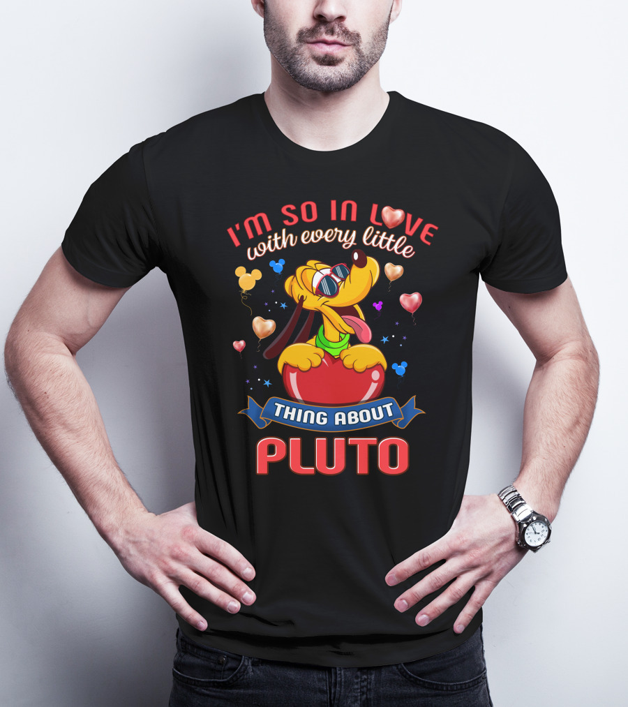 I'm So In Love With Every Little Thing About Pluto T-Shirt