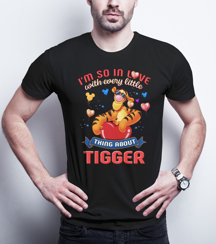 I'm So In Love With Every Little Thing About Tigger T-Shirt