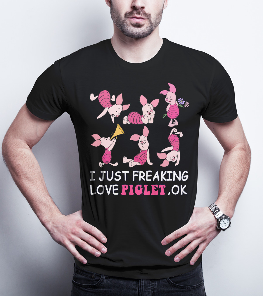 I Just Freaking Love Piglet Ok Disney T-Shirt