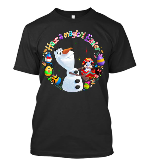 Have A Magical Easter Olaf T-Shirt