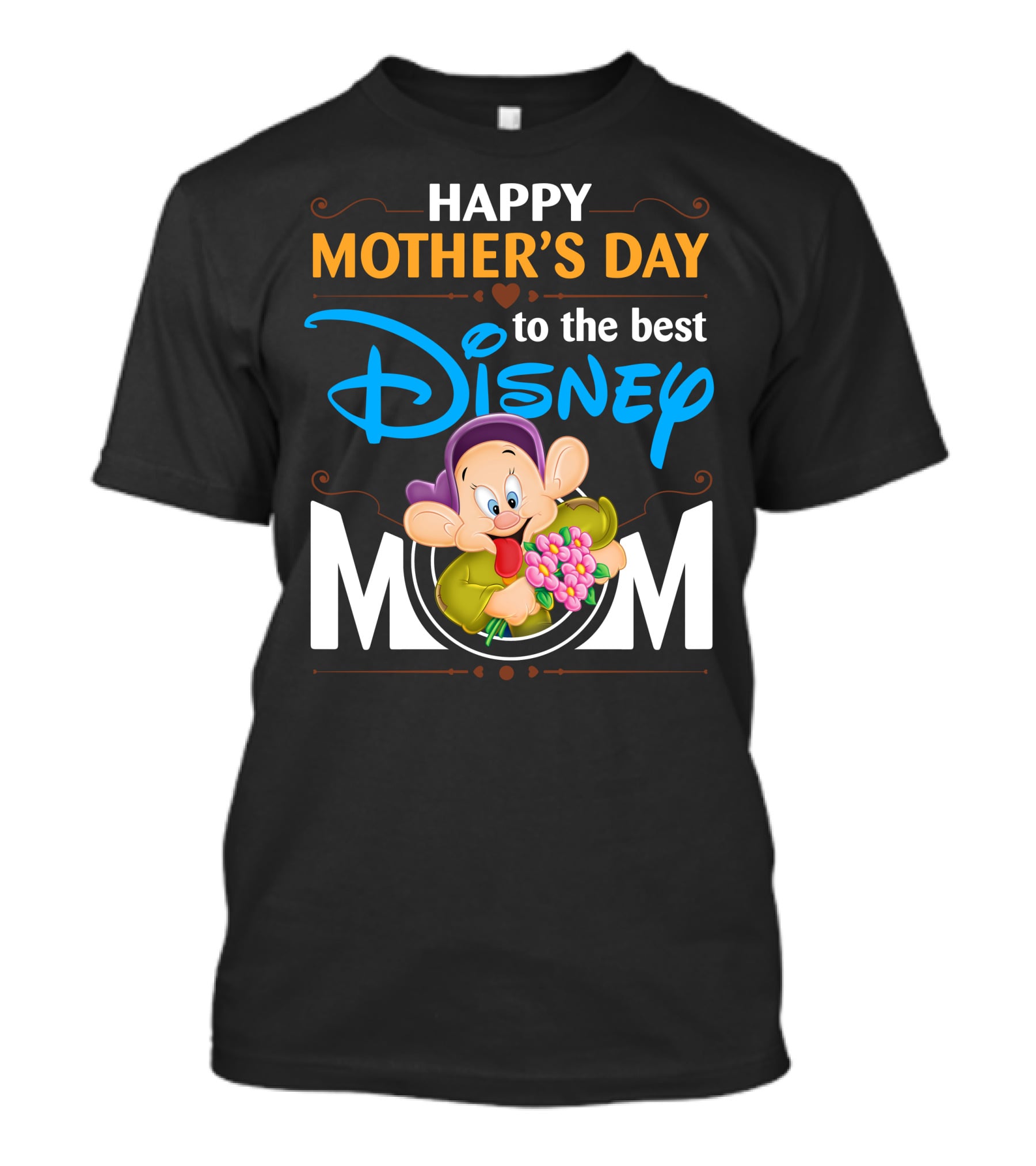 Happy Mother's Day To The Best Disney Mom T-Shirt