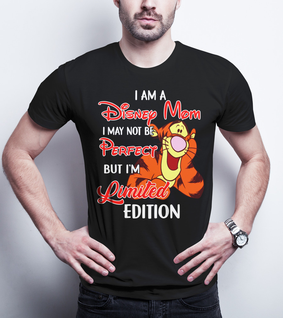 I Am A Disney Mom I May Not Be Perfect But I'm Tigger T-Shirt