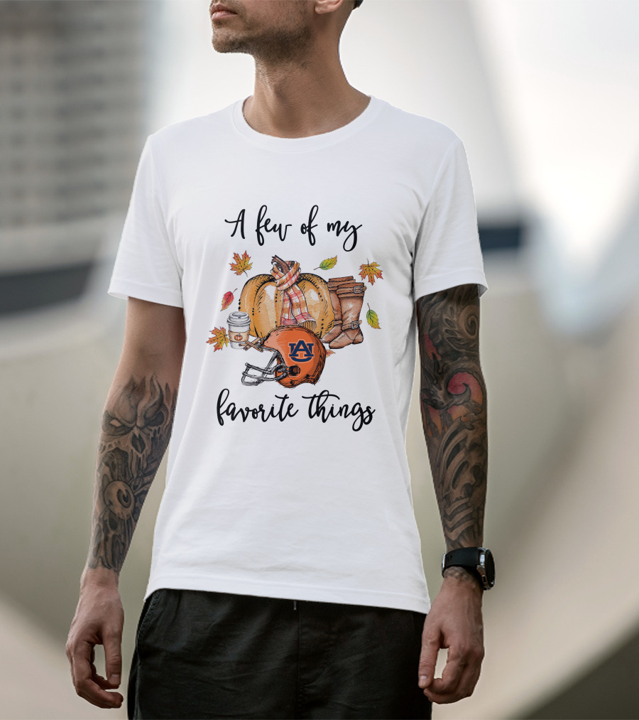 A Few Of My Favorite Things Auburn Tigers Football Helmet Pumpkin Autumn Leaves Boots Scarf Coffee T-Shirt