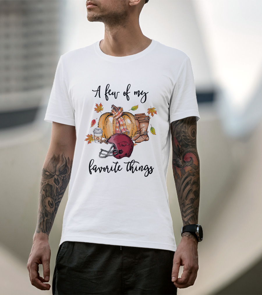 A Few Of My Favorite Things Arkansas Razorbacks Football Fall T-Shirt