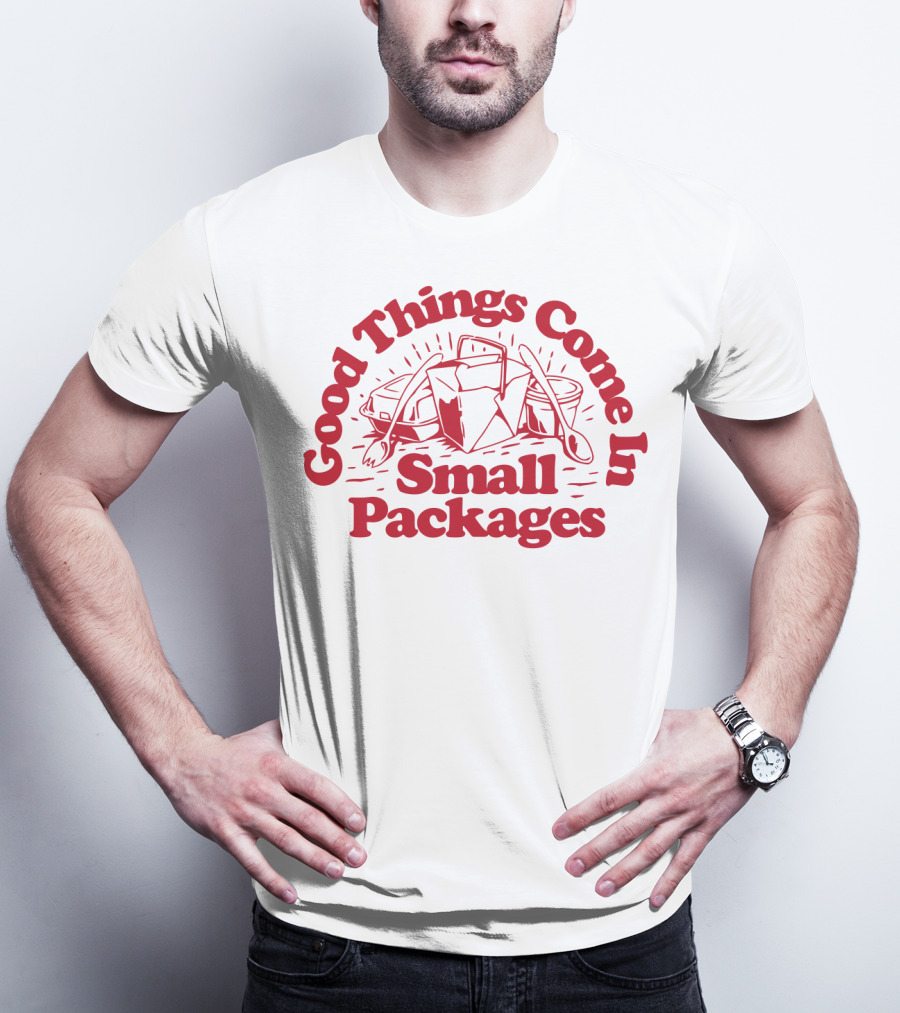 Good Things Come In Small Packages Dirty Coast Releases T-Shirt