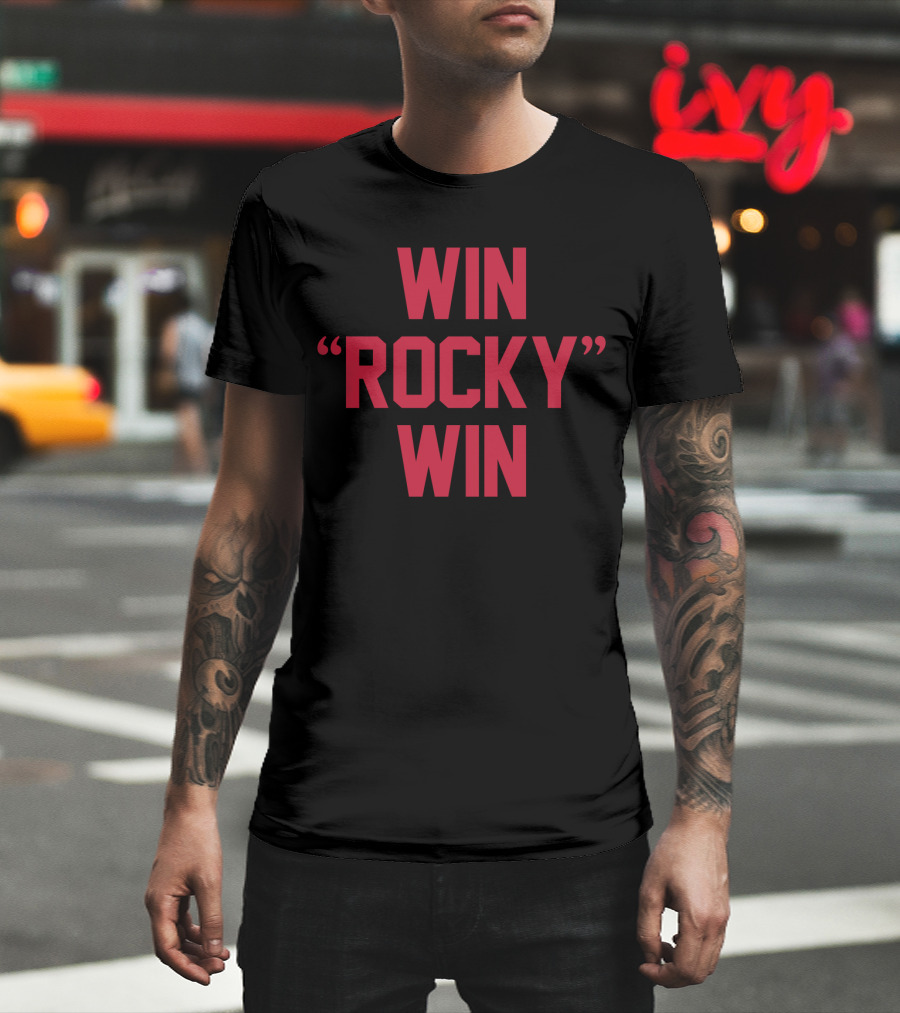 Win Rocky Win Movie Fan T-Shirt