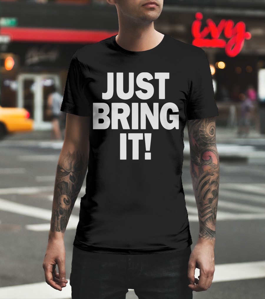 WWE The Rock Just Bring It Catchphrase T-Shirt