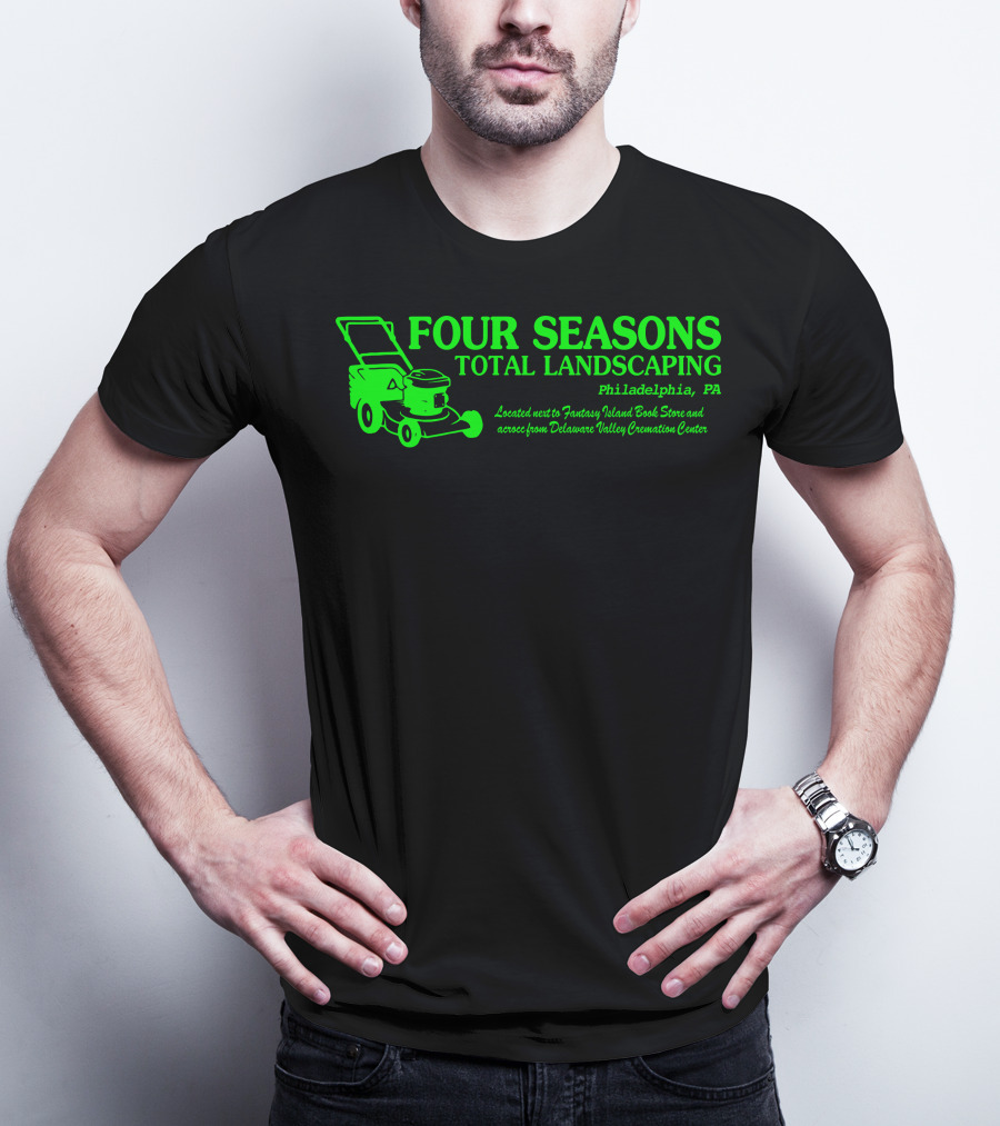 FOUR SEASONS TOTAL LANDSCAPING Philadelphia PA Fantasy Island Book Store Delaware Valley Cremation Center T-Shirt