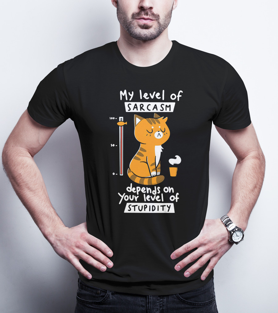 My Level Of Sarcasm Cat Cartoon Humor Depends On Your Level Of Stupidity T-Shirt