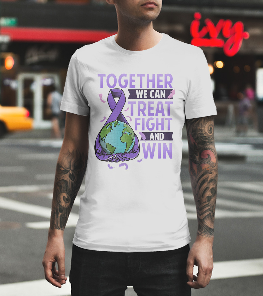 Together We Can Treat Fight And Win World Cancer Day Awareness Fight Against Cancer T-Shirt