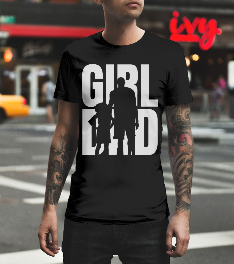 GirlDad Proud Father Of Daughters T-Shirt