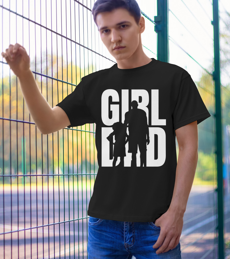 GirlDad Proud Father Of Daughters T-Shirt